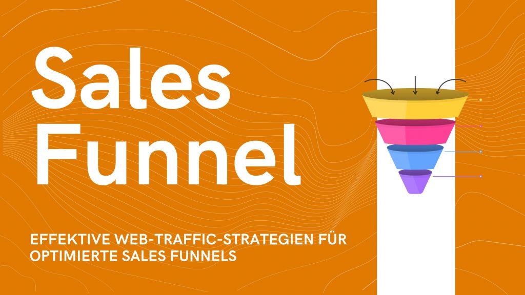 Generierung von Web-Traffic für den Sales-Funnel